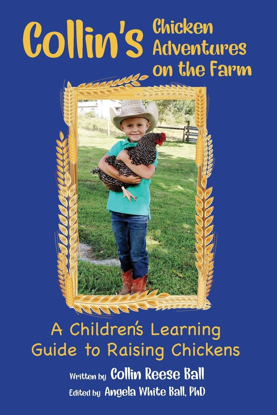 Collin's Chicken Adventures on the Farm: A Children's Learning Guide to ...