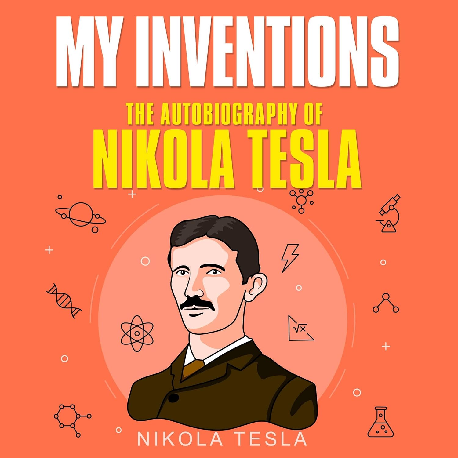 Amazon.com: My Inventions: The Autobiography of Nikola Tesla (Audible ...