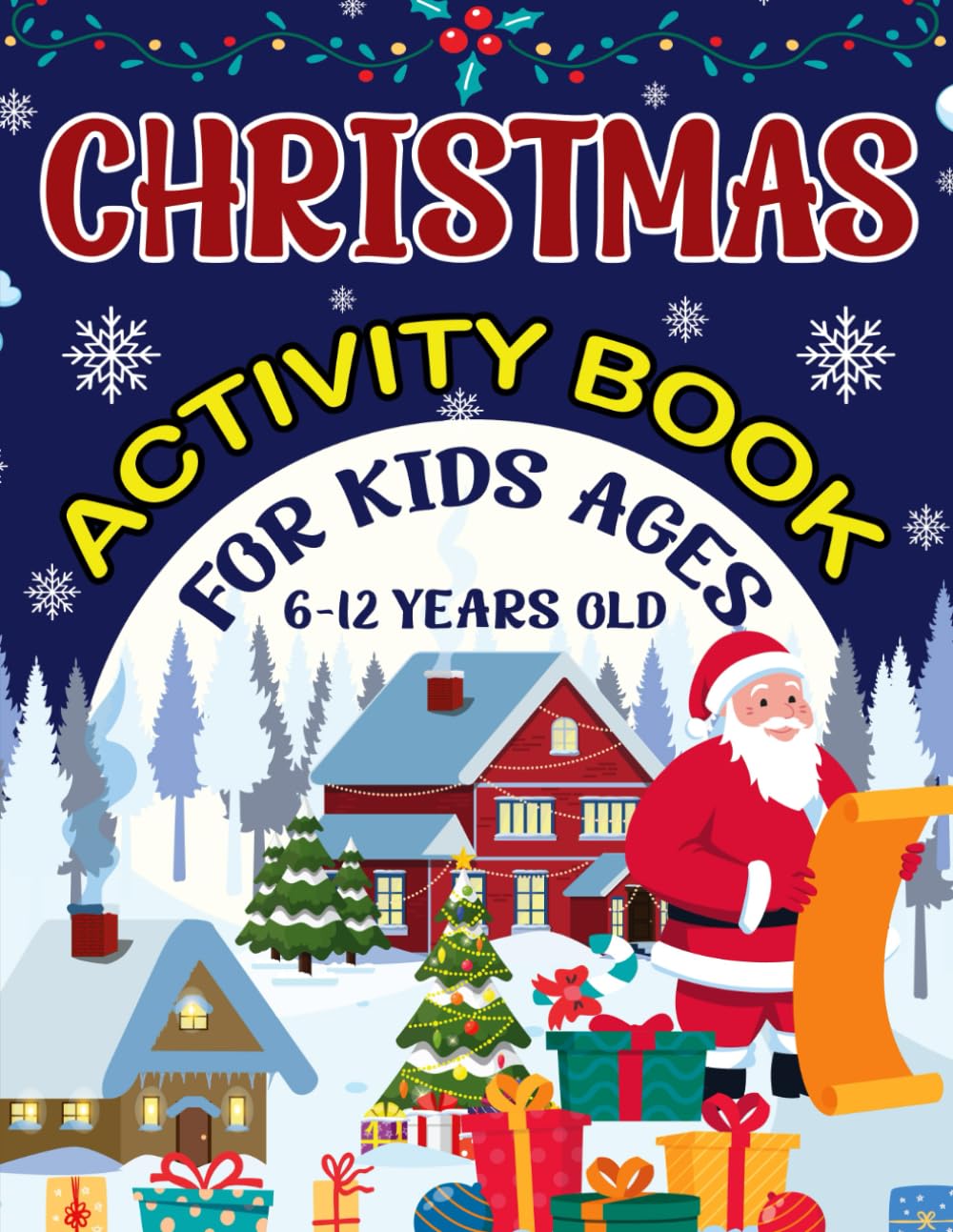 Christmas Activity Book for Kids Ages 6-12 Years Old: A Fun ...