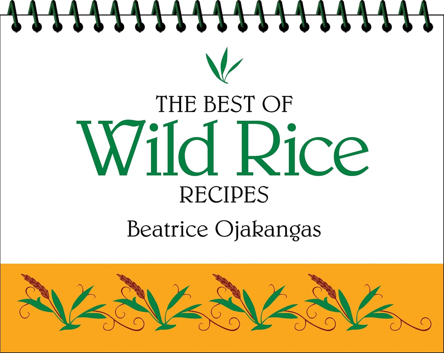 The Best of Wild Rice Recipes: Ojakangas, Beatrice: 9780934860567 ...