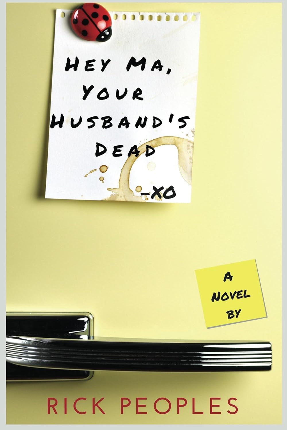 Hey Ma, Your Husband's Dead - Kindle edition by Peoples, Rick, Mansfield, Rebecca. Literature ...