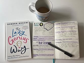 The Lazy Genius Way: Embrace What Matters, Ditch What Doesn't, and Get ...