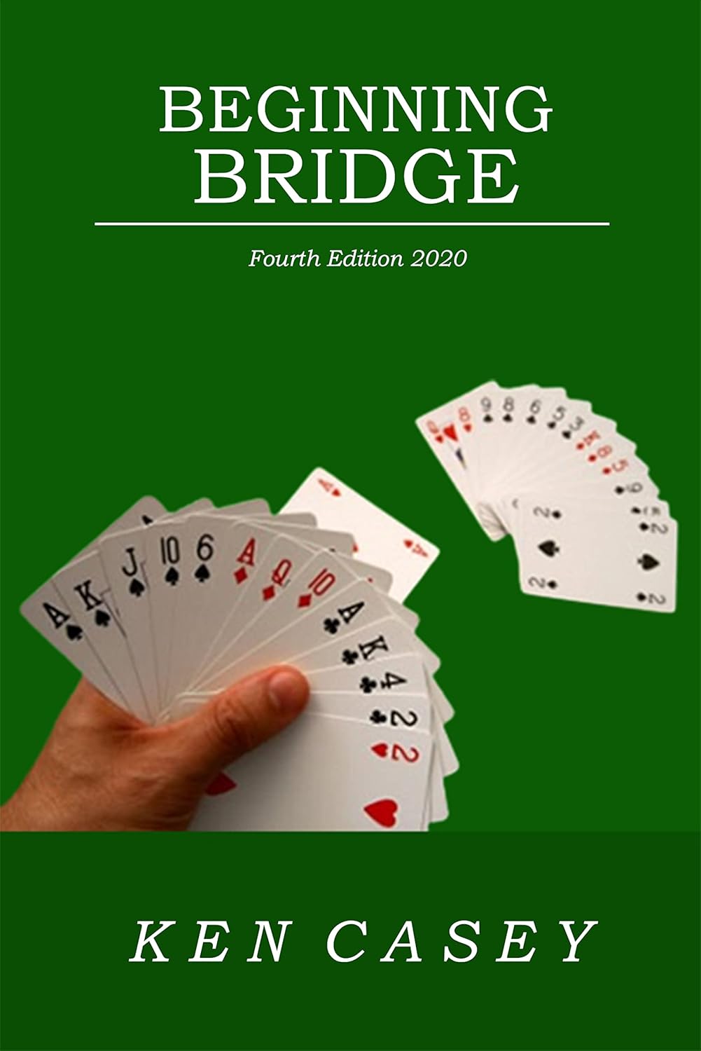 BEGINNING BRIDGE: 4th Ed. 2022 eBook : Casey, Ken : Amazon.in: Kindle Store