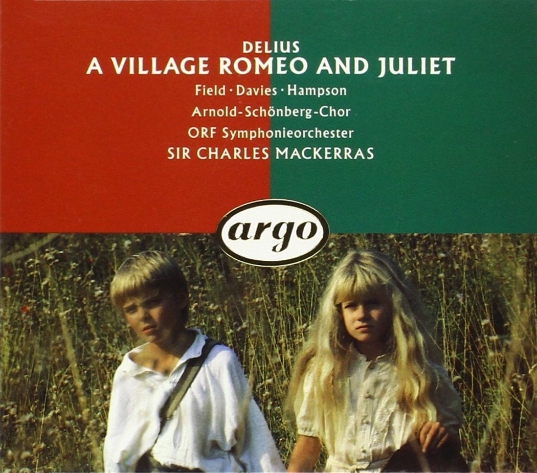 A Village Romeo and Juliet - Mackerras,Charles, Delius,Frederick ...