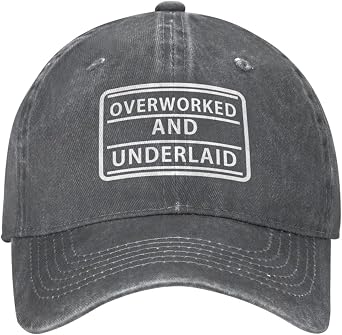 Overworked and Underlaid Hat for Men Women Baseball Cap Stylish ...