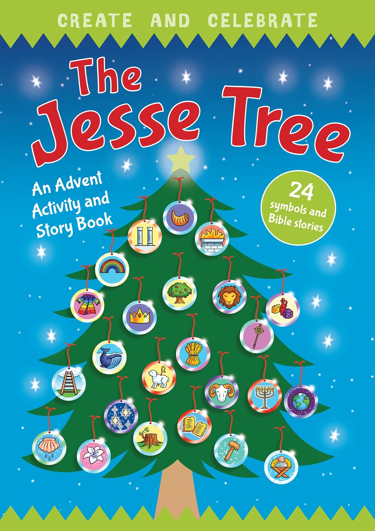 Create and Celebrate: The Jesse Tree: An Advent Activity and Story Book ...