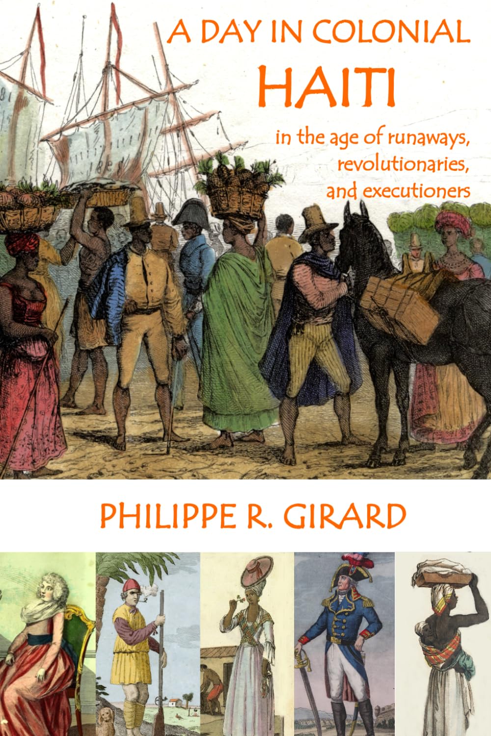 Amazon.com: A Day in Colonial Haiti in the Age of Runaways ...