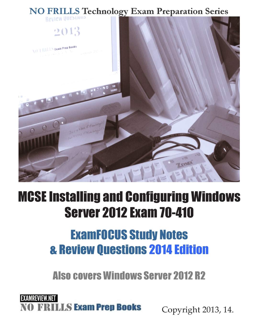 MCSE Installing and Configuring Windows Server 2012 Exam 70-410 ...
