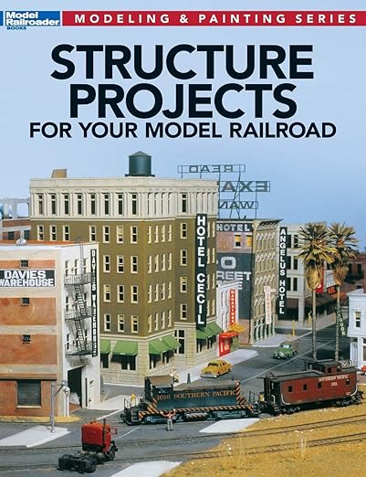 Structure Projects for Your Model Railroad (Modeling & Painting ...