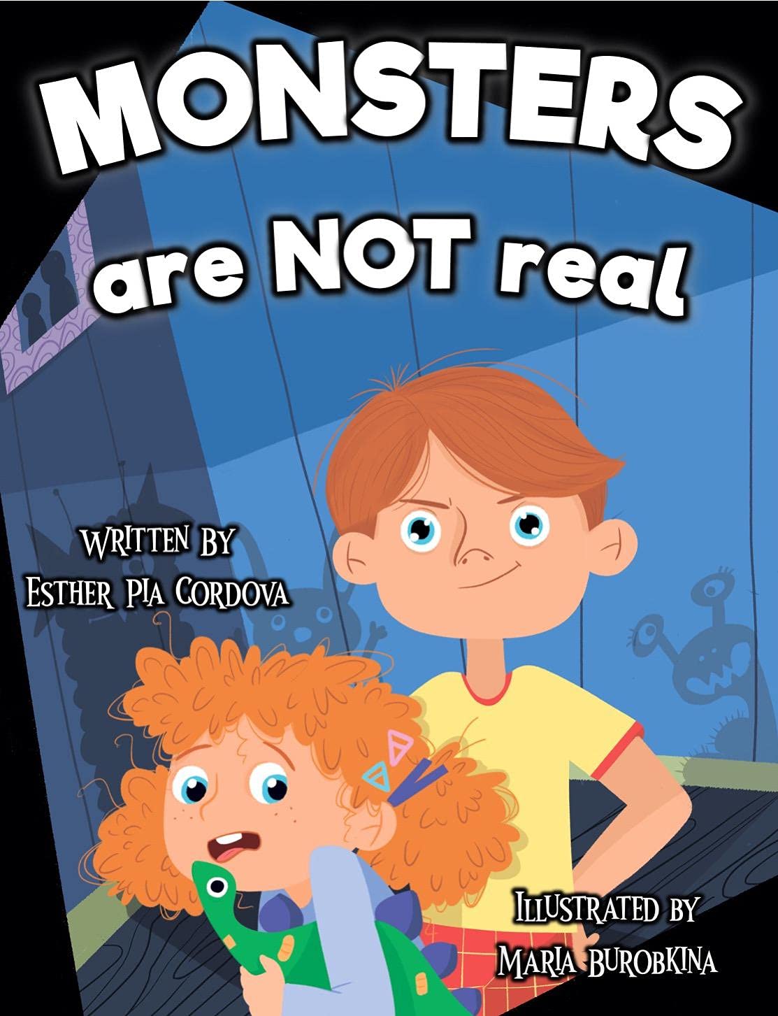Monsters Are Not Real: An Interactive Picture Book about Being Afraid ...