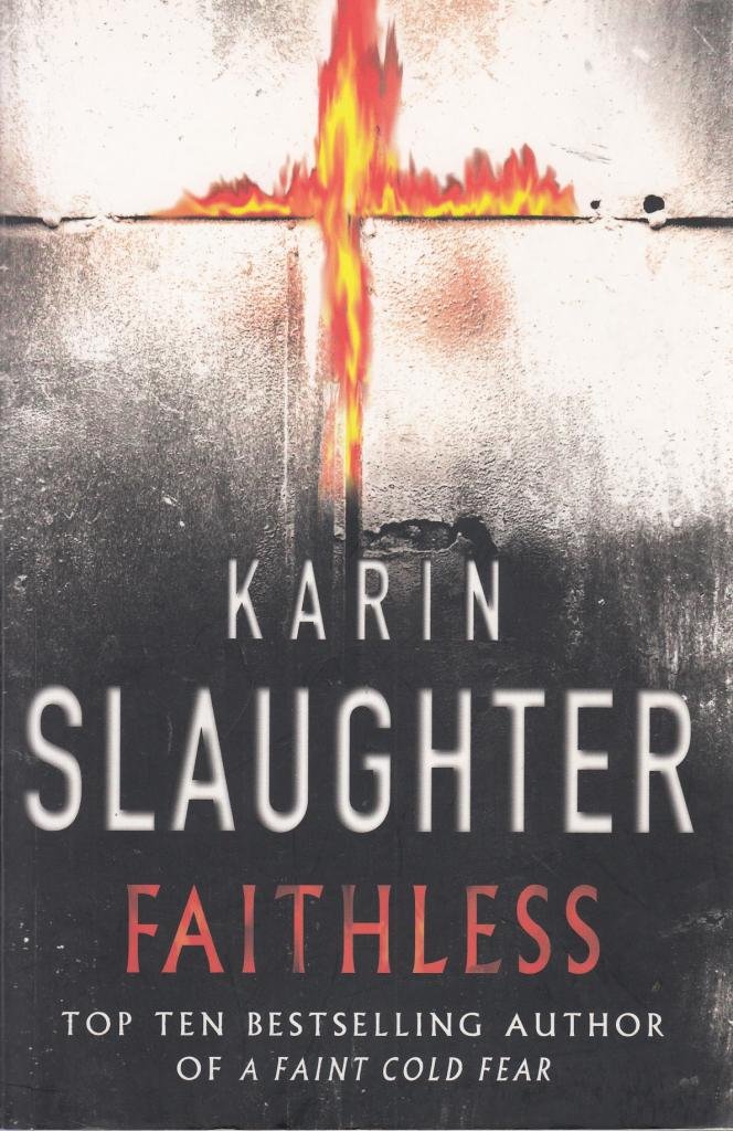 Faithless: Karin Slaughter: 9781920798734: Amazon.com: Books