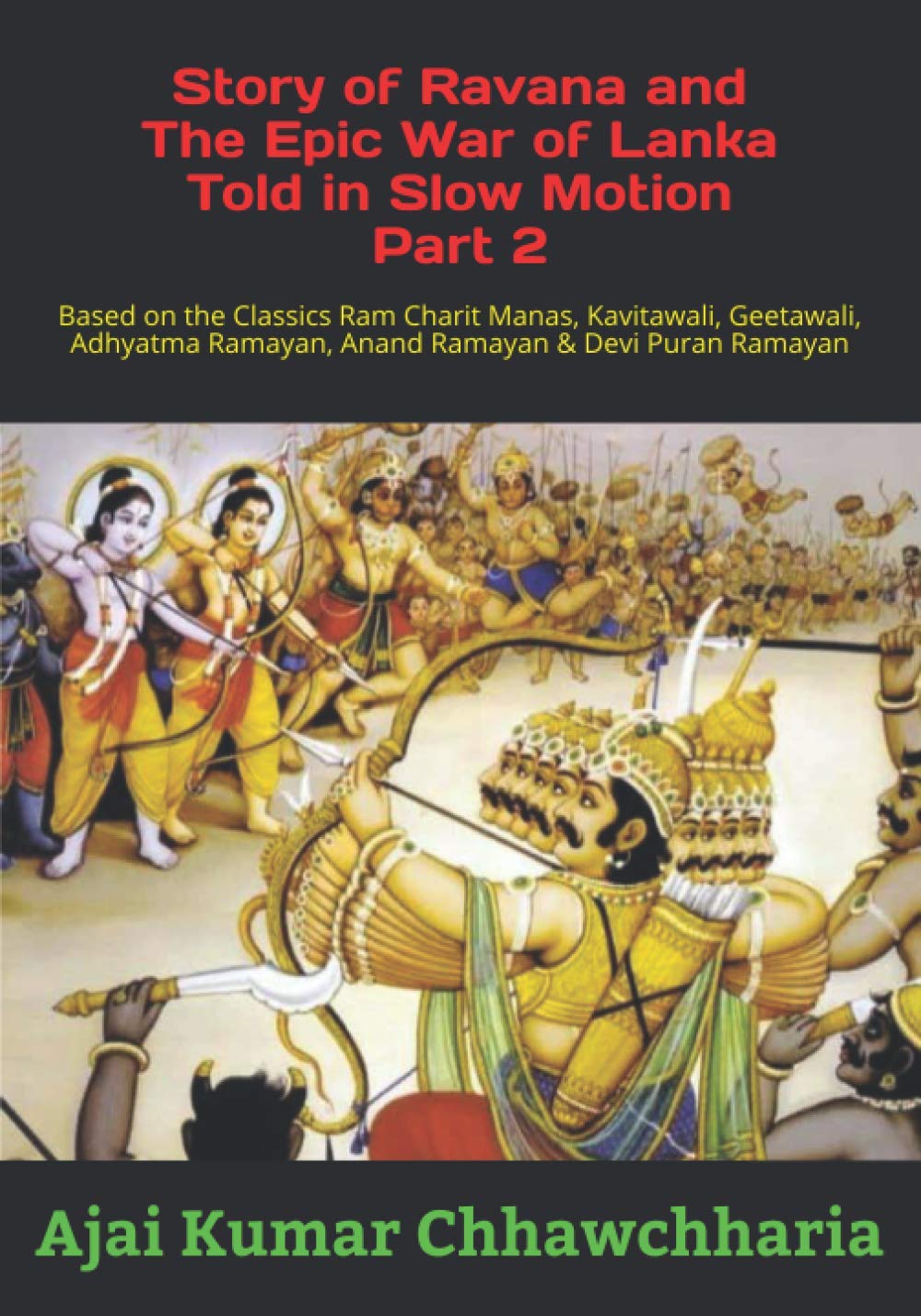 Buy Story of Ravana and the Epic War of Lanka Told in Slow Motion Part ...