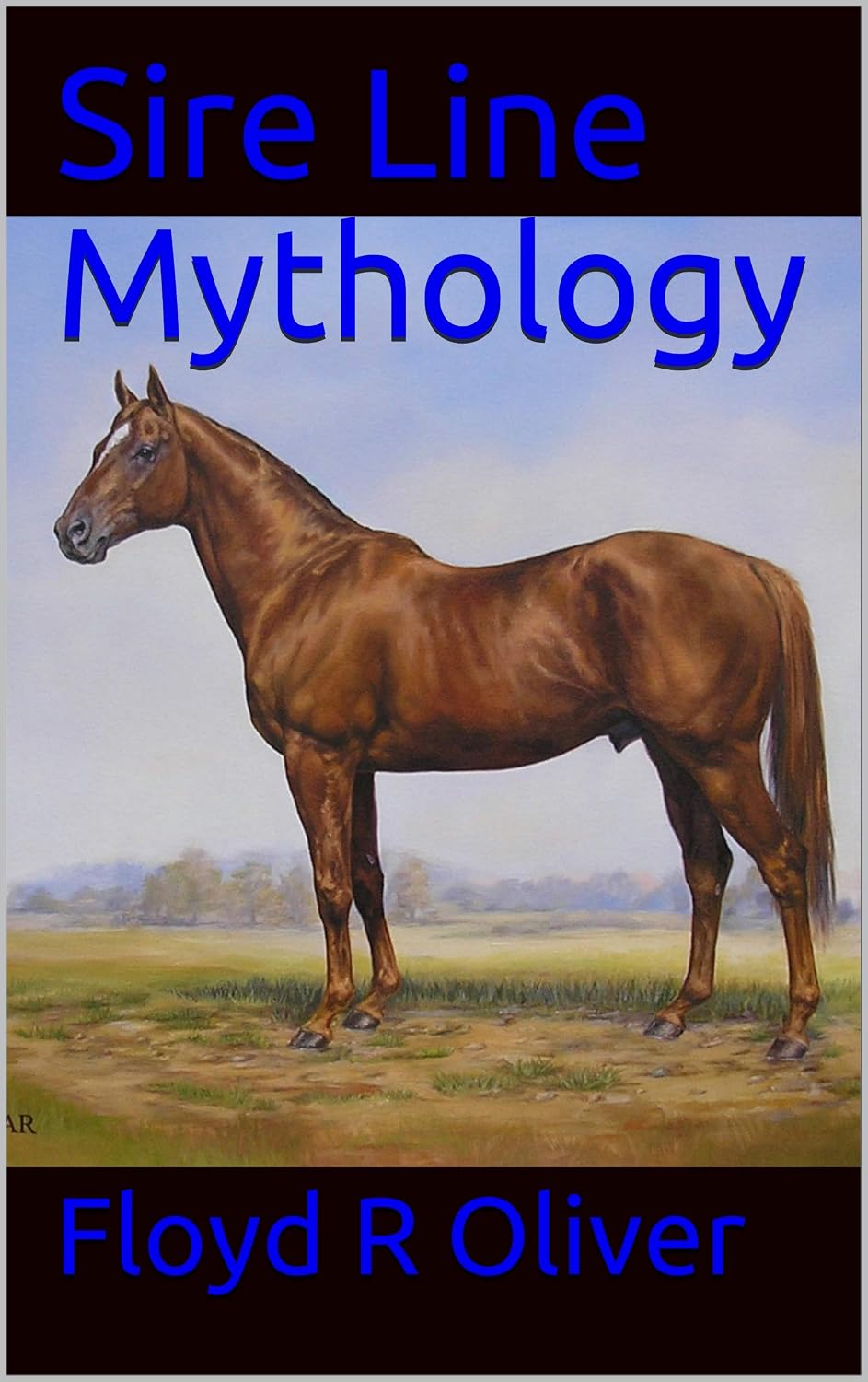 Sire Line Mythology , Oliver, Floyd R - Amazon.com