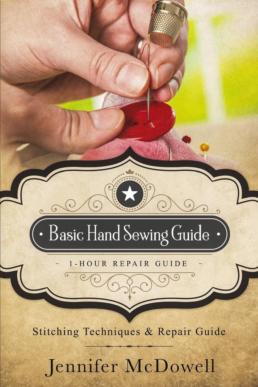 Snapklik.com : Basic Hand Sewing Guide 1-Hour Repair Guide: Stitching ...