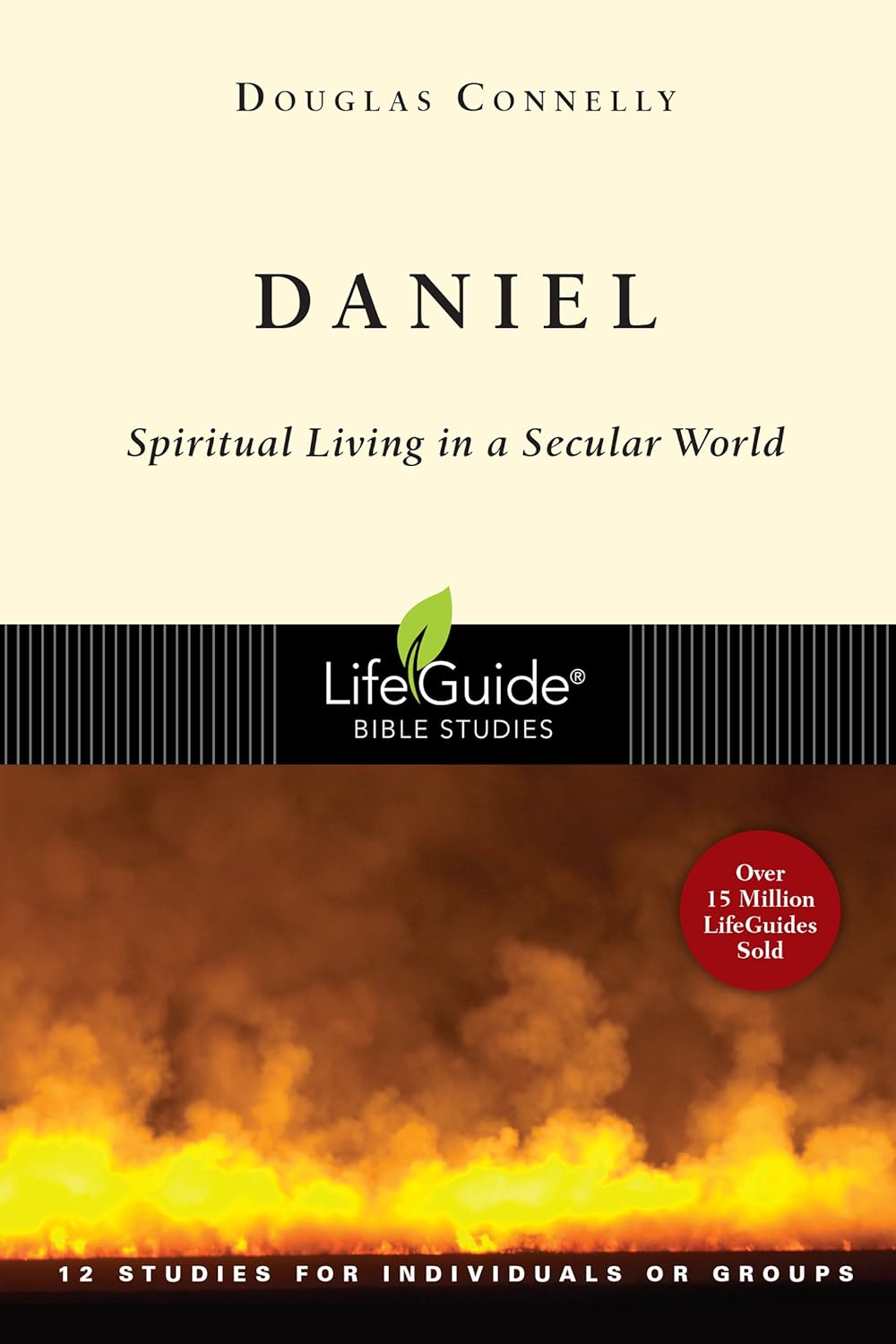 Daniel: Spiritual Living in a Secular World (LifeGuide Bible Studies): Connelly, Douglas ...
