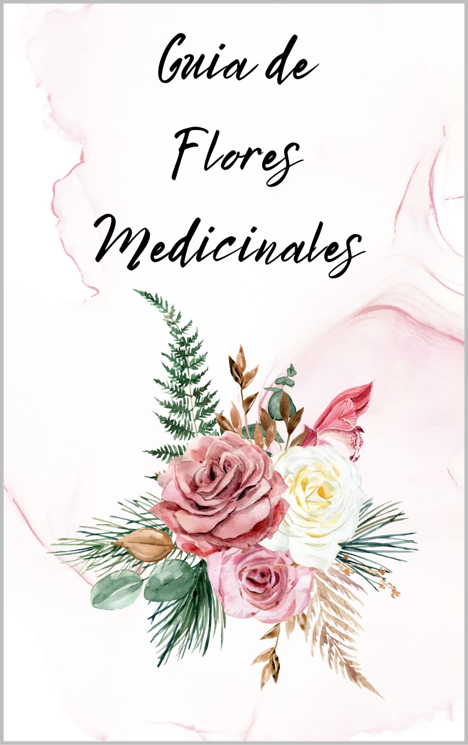 Guia Completa De Las Plantas Medicinales Uso Como Tomarlas Informacion