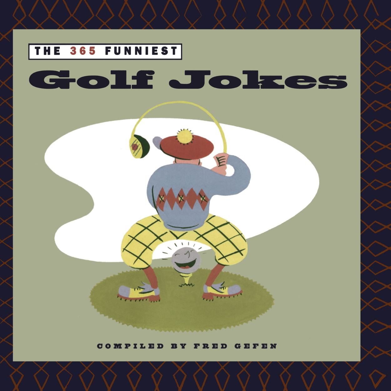 365 Funniest Golf Jokes: Gefen, Fred: 9780806516882: Amazon.com: Books