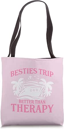 Amazon.com: Besties Trip Better Than Therapy Cruising Women Girls ...