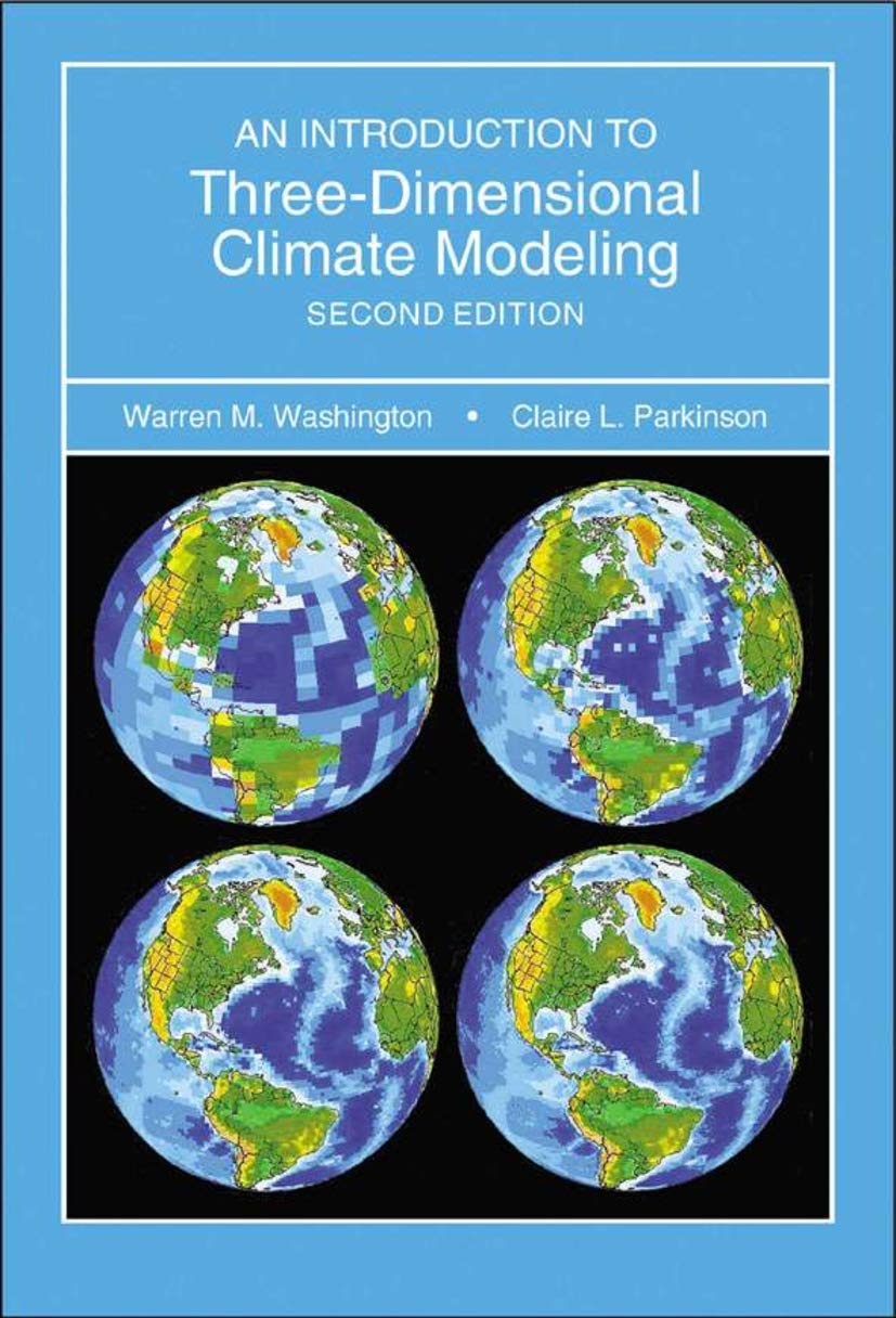Introduction To Three-dimensional Climate Modeling: Warren M ...