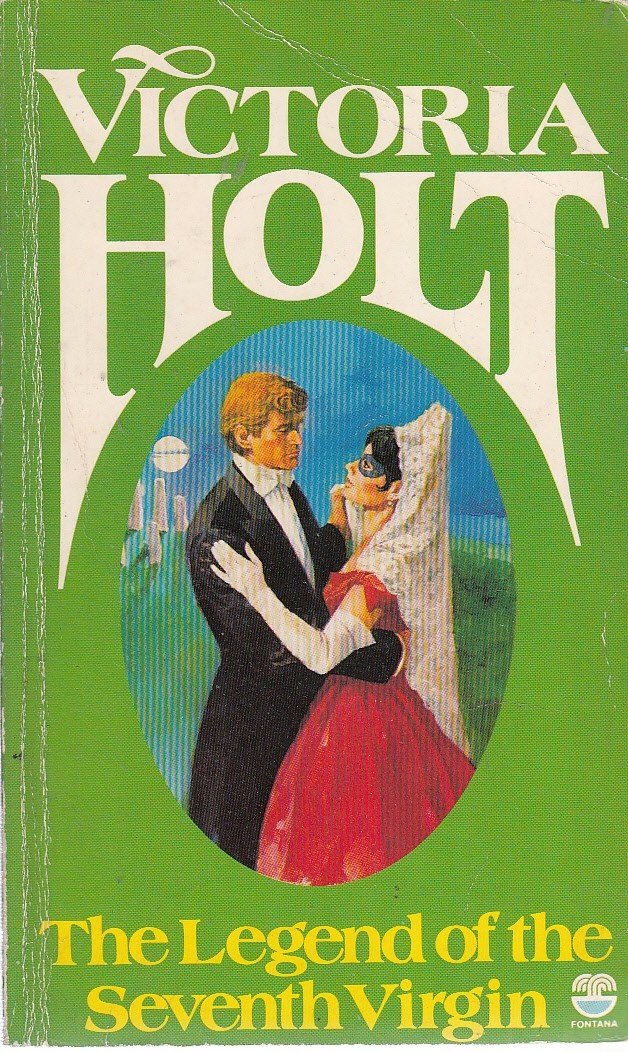 The Legend of the Seventh Virgin: Holt, Victoria: 9780006167945: Amazon ...