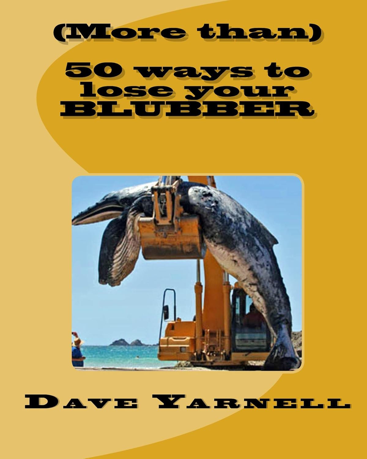 (More than) 50 ways to lose your blubber - Kindle edition by Yarnell ...
