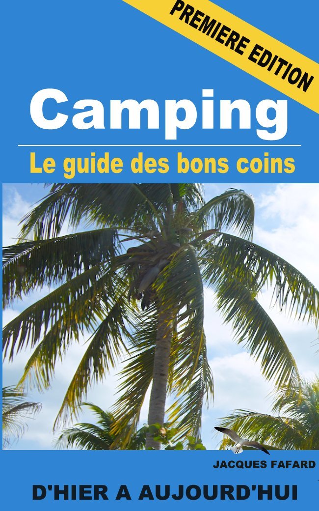 Amazon.com: CAMPING D'HIER A AUJOURD'HUI (French Edition) eBook ...