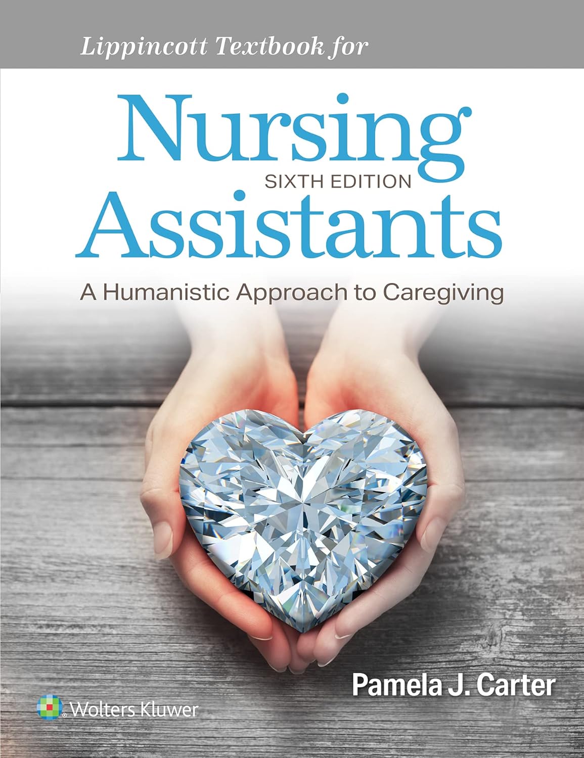 Lippincott Textbook for Nursing Assistants: 9781975198909: Medicine ...