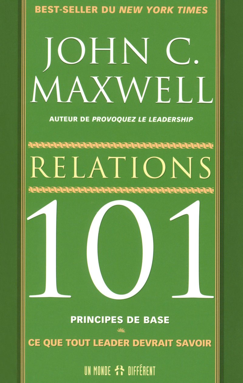Amazon.com: Relations 101 principes de base: 9782892255836: Maxwell ...