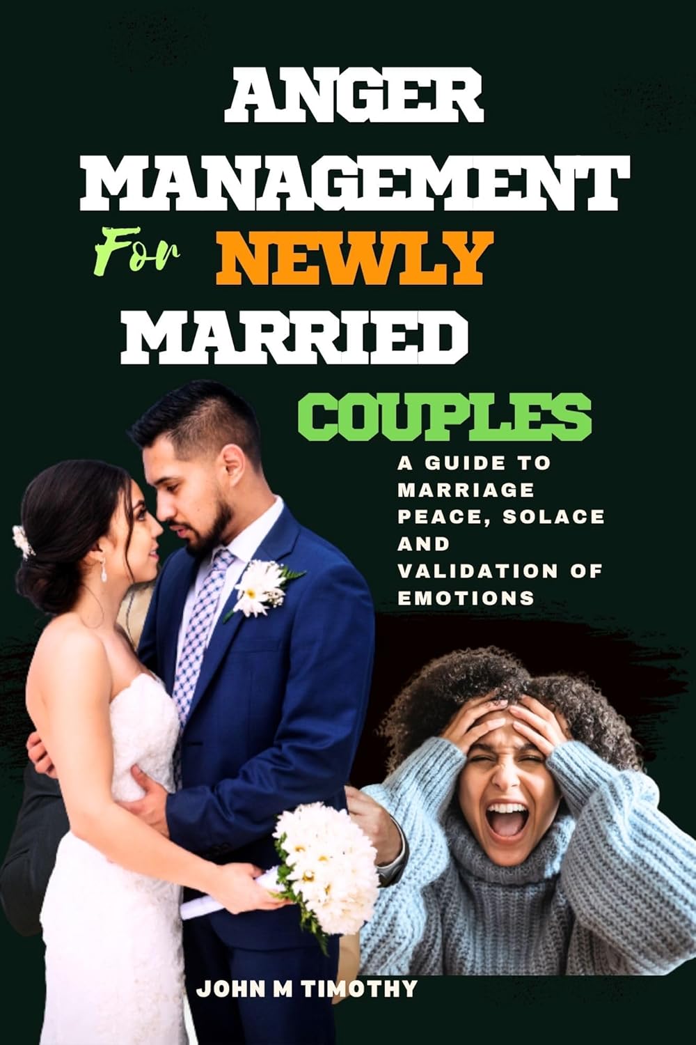 Amazon.com: ANGER MANAGEMENT FOR NEWLY MARRIED COUPLES: A Guide to ...