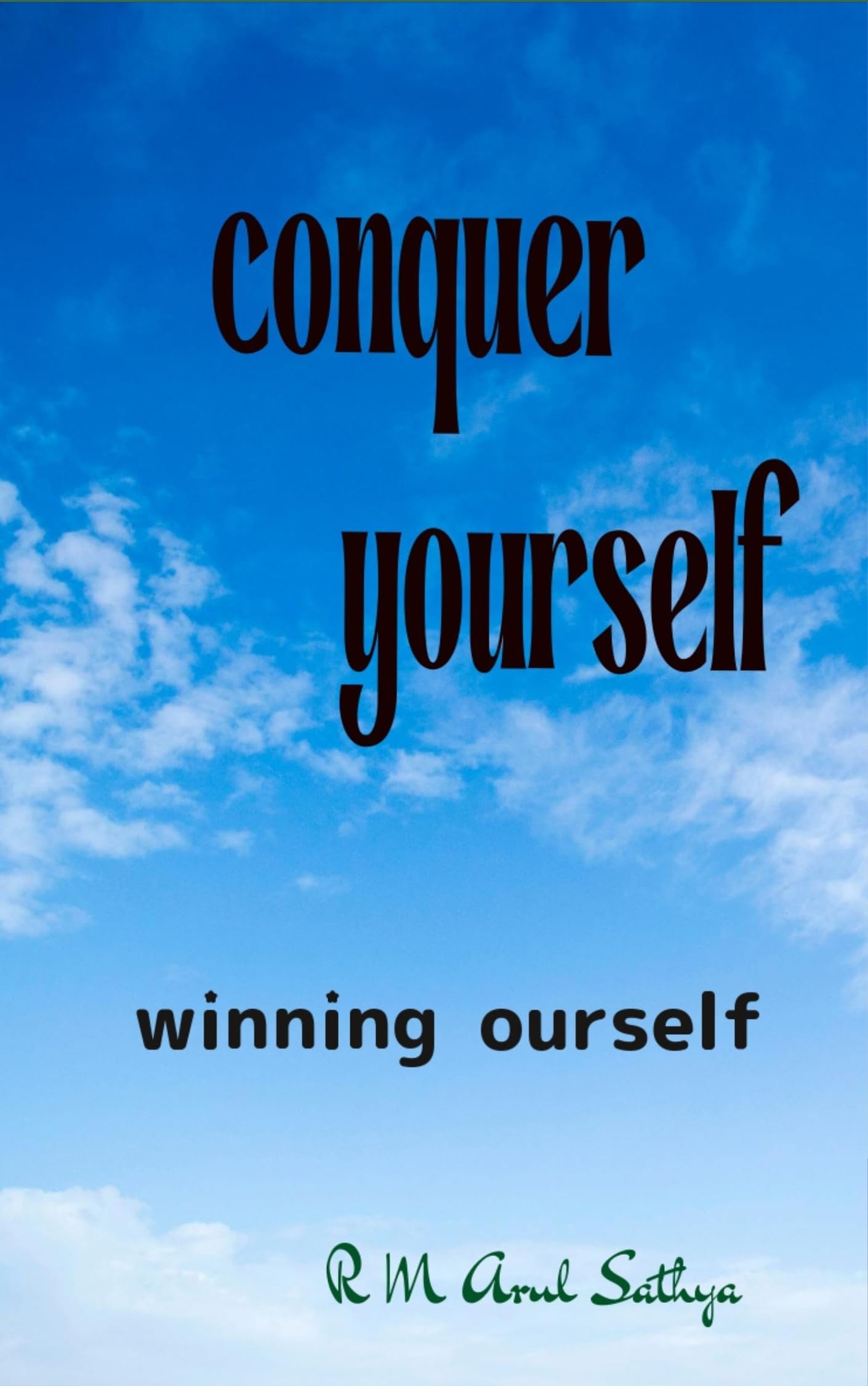 Buy Conquer Yourself winning ourselves Book Online at Low Prices in ...