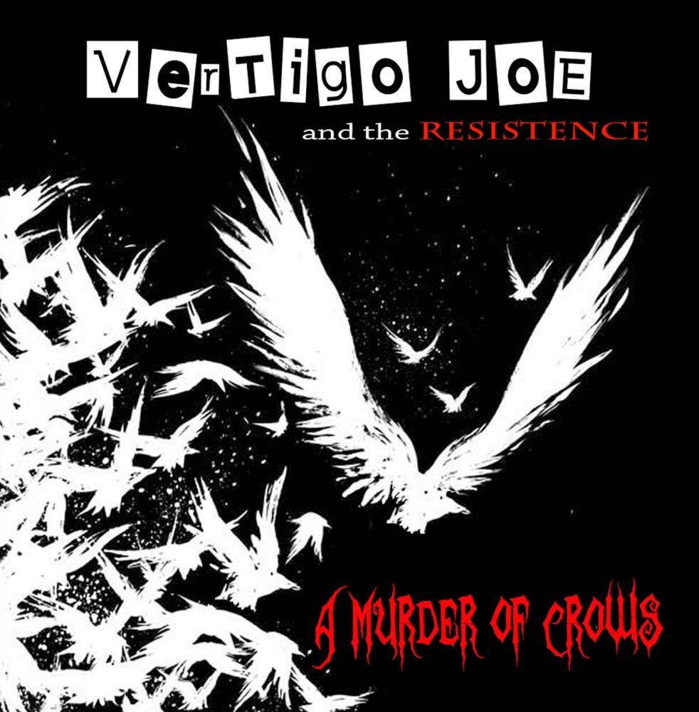 Vertigo Joe and the Resistance - A Murder of Crows - Amazon.com Music