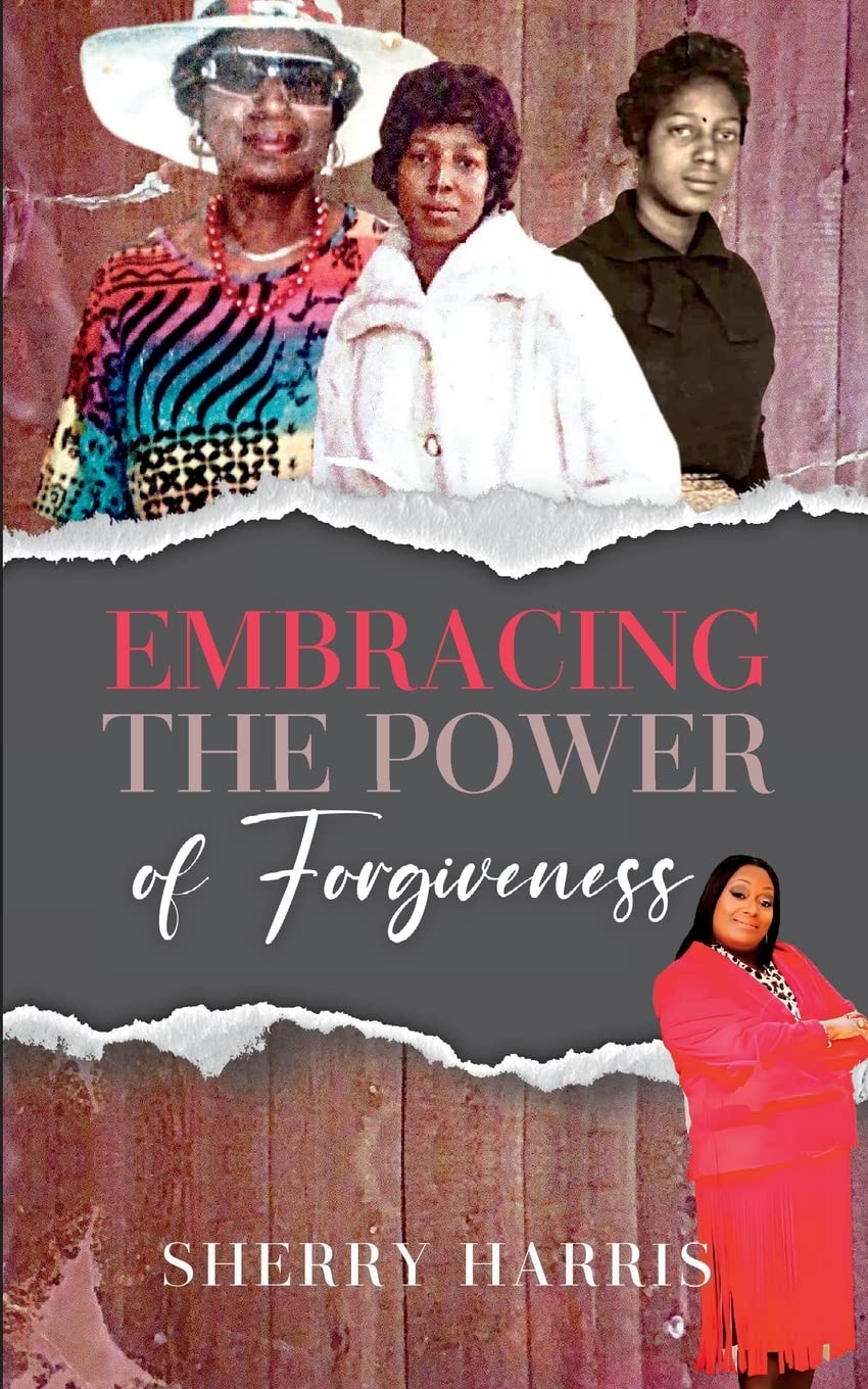 Amazon.com: Embracing the Power of Forgiveness: 9781312546684: Harris ...