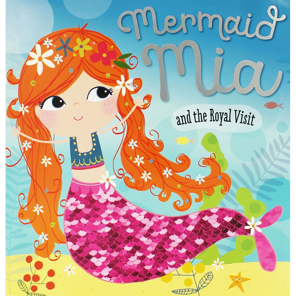 Rosie Greening Mermaid Mia and the Royal Visit: 9781786929679: Amazon ...