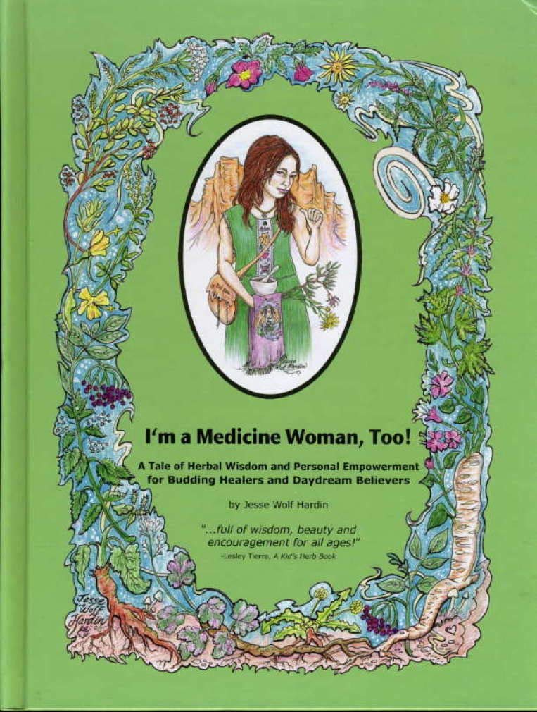 Amazon.com: I'm a Medicine Woman Too!: A Tale of Herbal Wisdom and ...