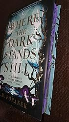 Amazon.com: Where the Dark Stands Still: 9781665936477: Poranek, A. B ...