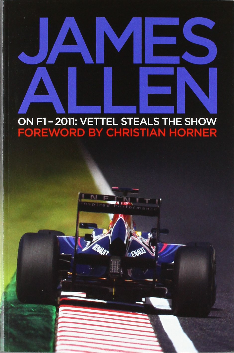 James Allen on F1 2011: Amazon.co.uk: Allen, James, Allen, James ...