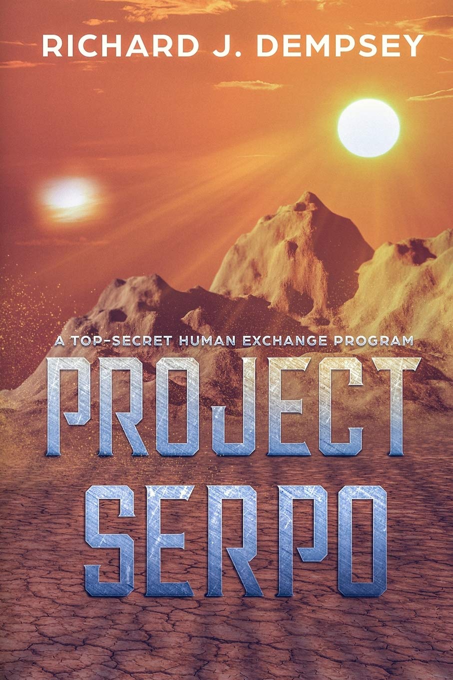 Amazon.com: Project Serpo: A Top-Secret Human Exchange Program: 9781726673112: Dempsey, Richard ...