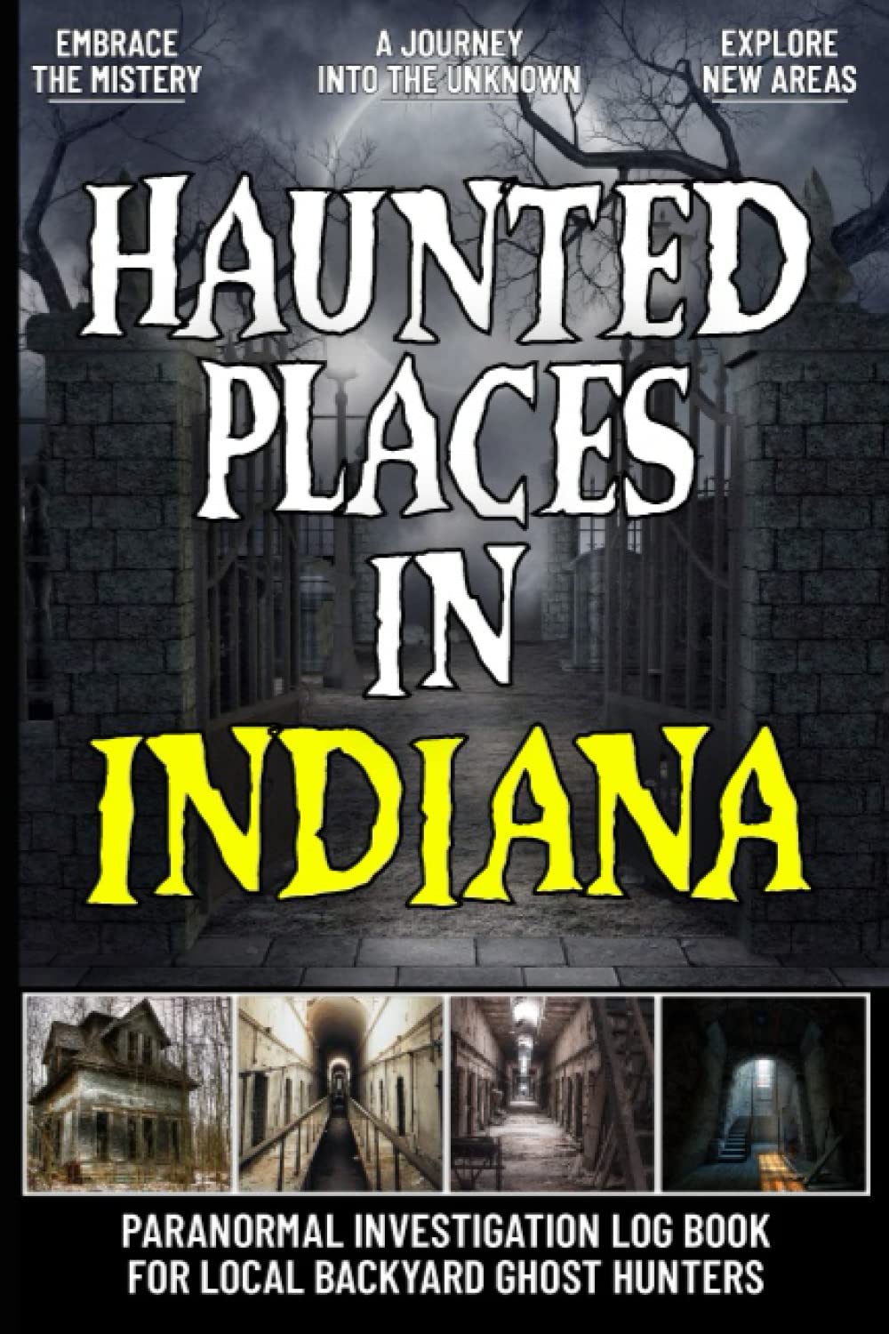 Amazon.com: Haunted Places in Indiana: Paranormal Investigation in ...