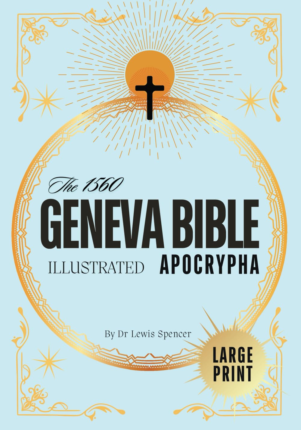 The Geneva Bible Apocrypha 1560 (Illustrated): The Complete Original ...