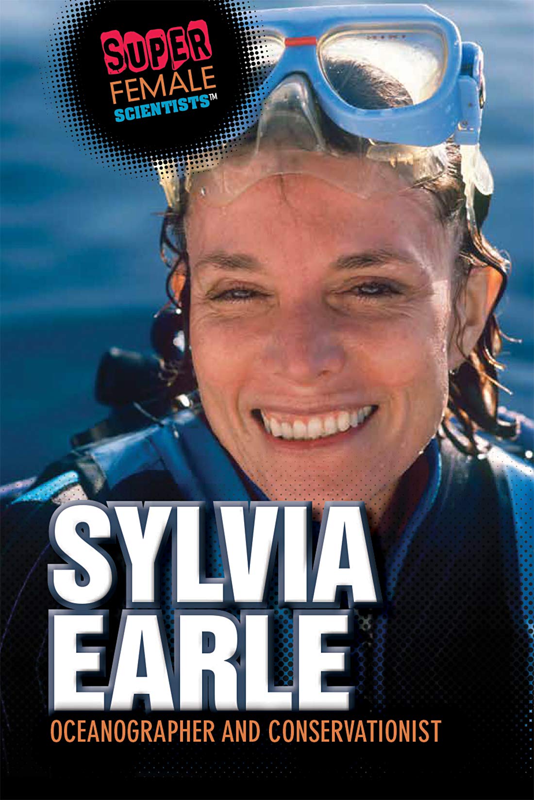 Amazon.com: Sylvia Earle: Oceanographer and Conservationist (Super ...
