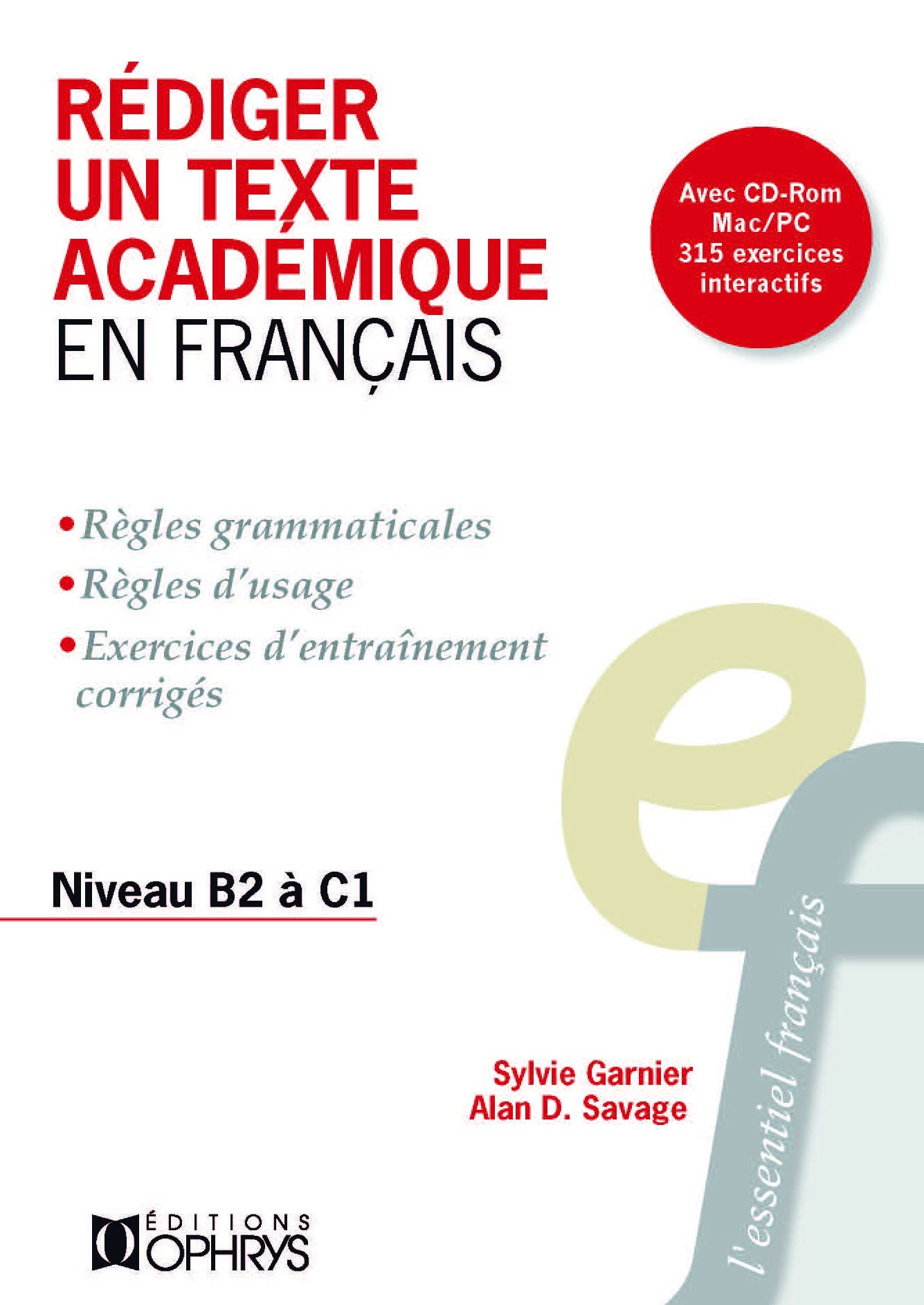 Rédiger un texte académique en français: Niveau B2 à C2 : Garnier ...
