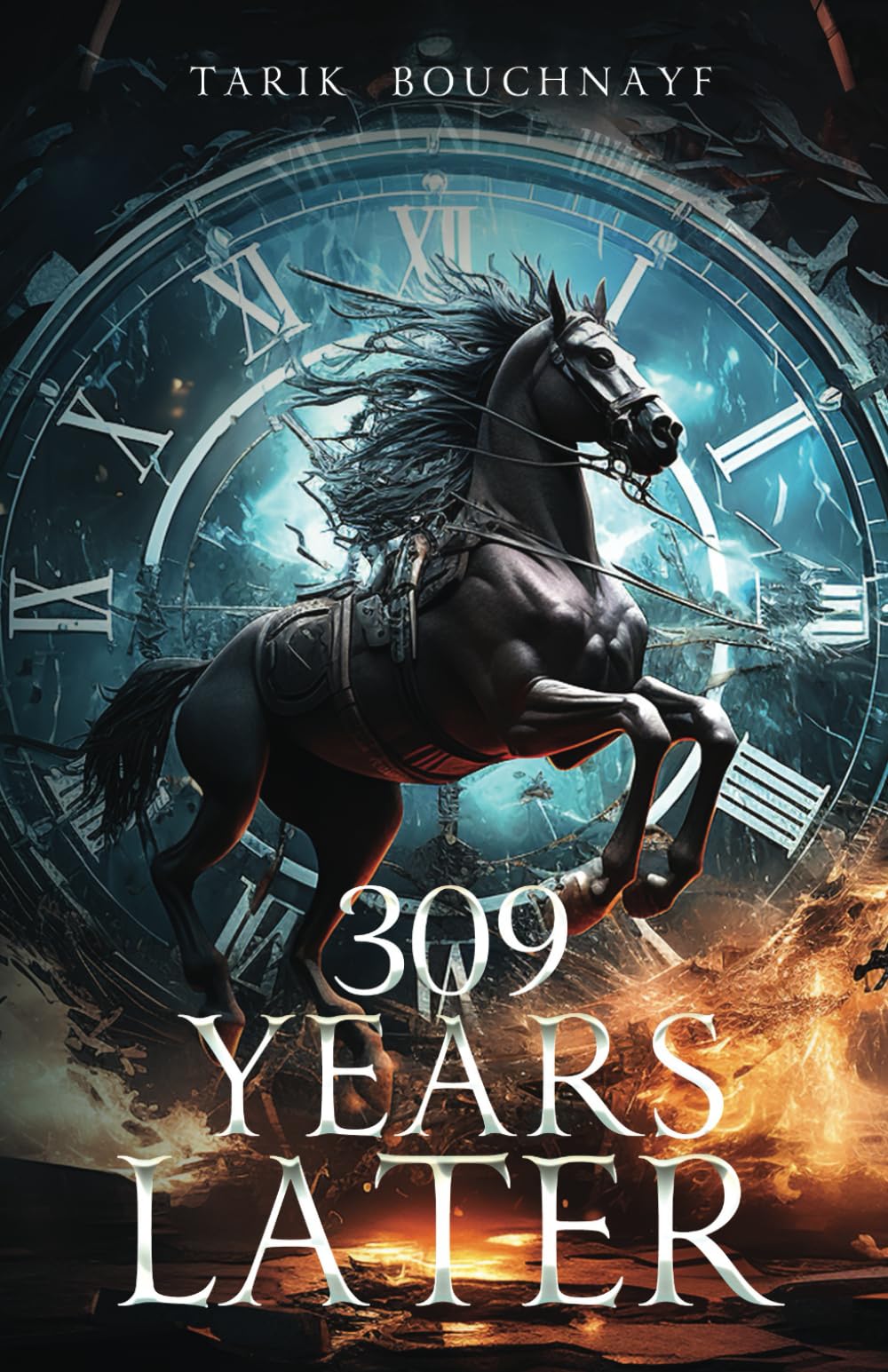 309 Years Later: Bouchnayf, Tarik: 9798844005718: Amazon.com: Books