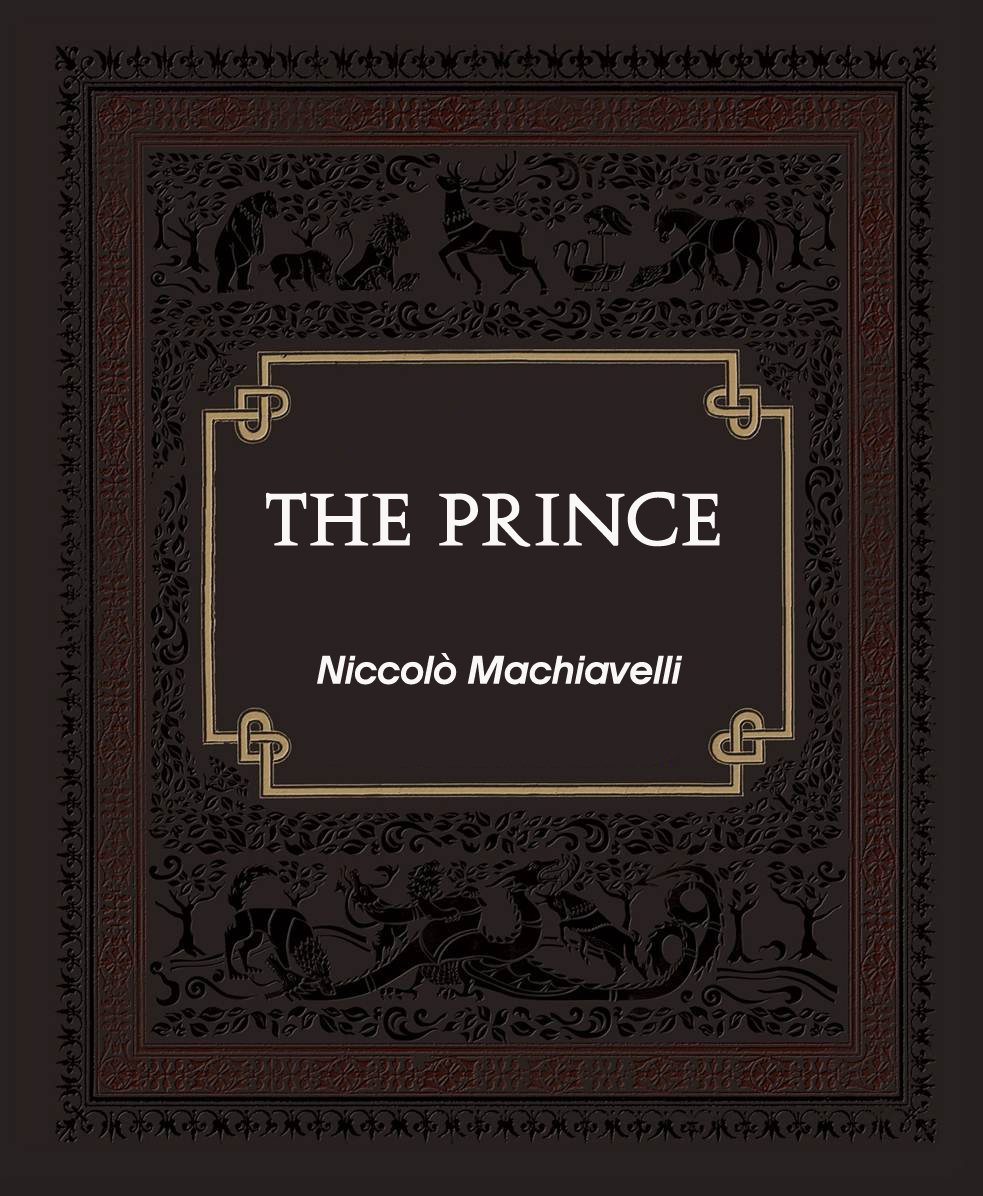 The Prince (Illustrated) - Kindle edition by Machiavelli, Niccolò ...