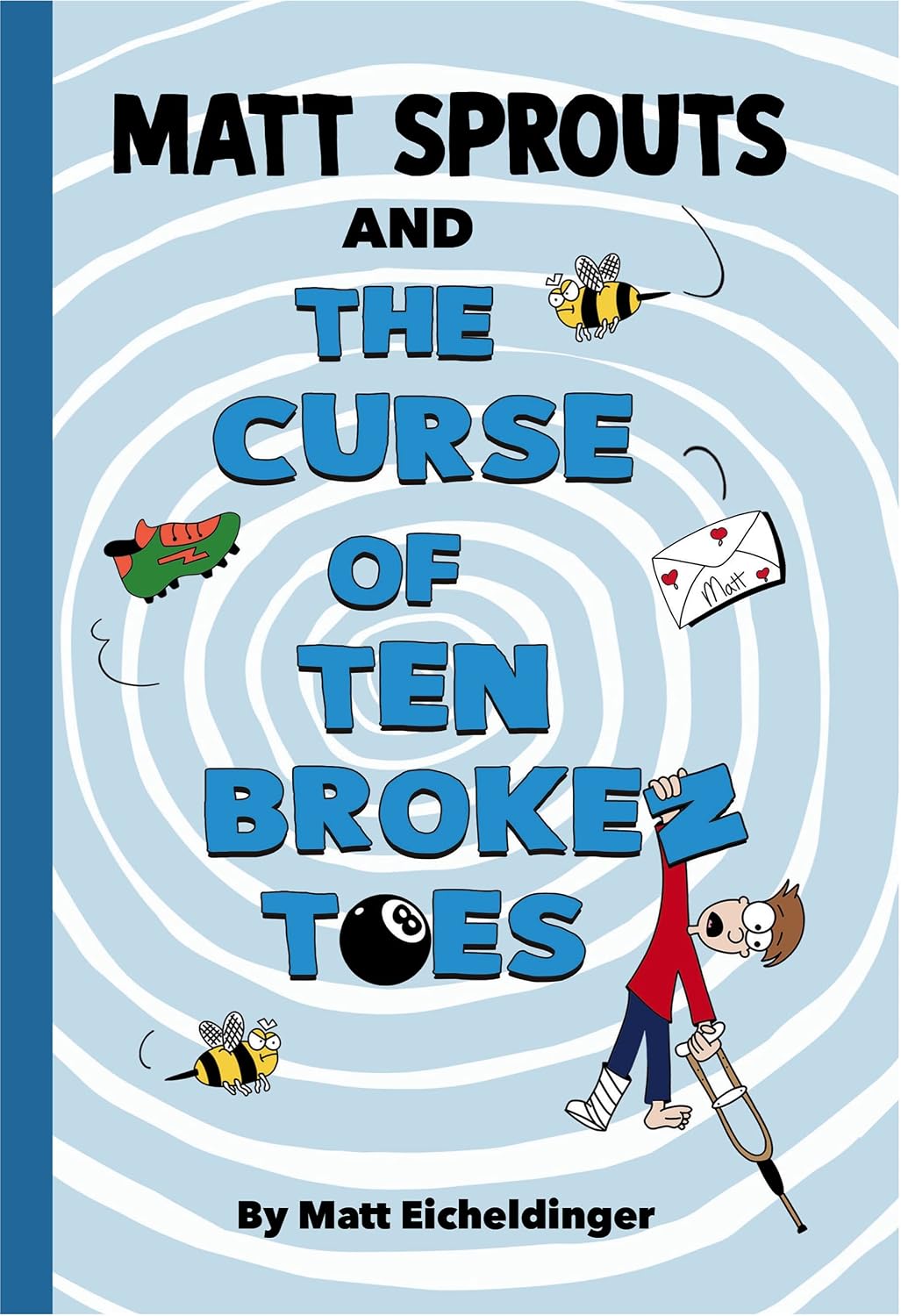 Amazon.com: Matt Sprouts and the Curse of Ten Broken Toes eBook ...