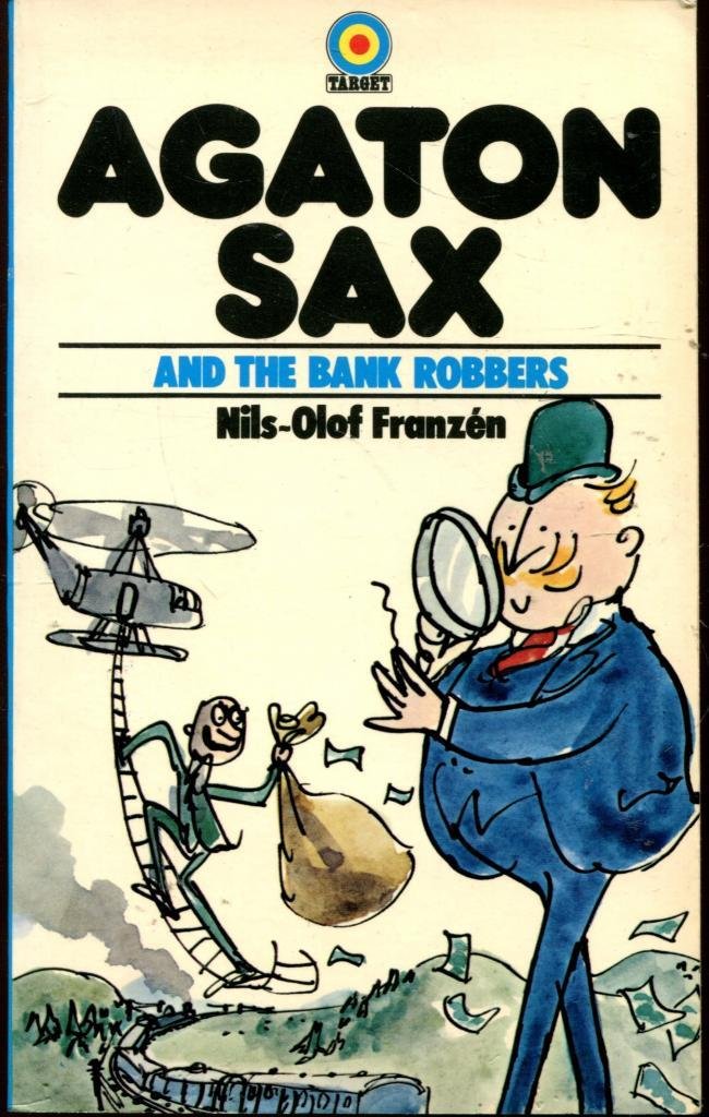 Agaton Sax and the Bank-note Robbers (Target Bks.): Nils-Olof Franzén ...