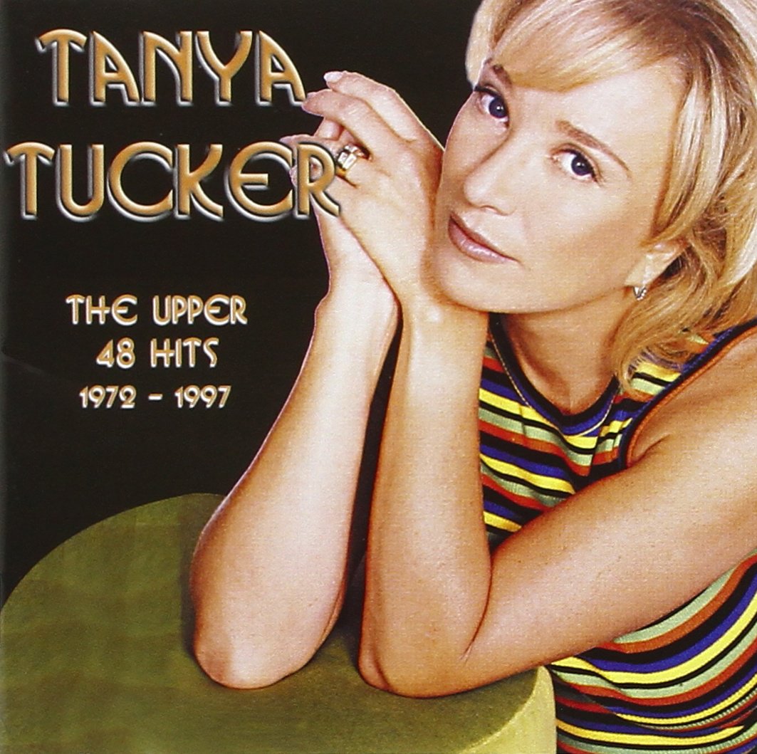 TUCKER,TANYA - Upper 48 Hits 1972-97 - Amazon.com Music