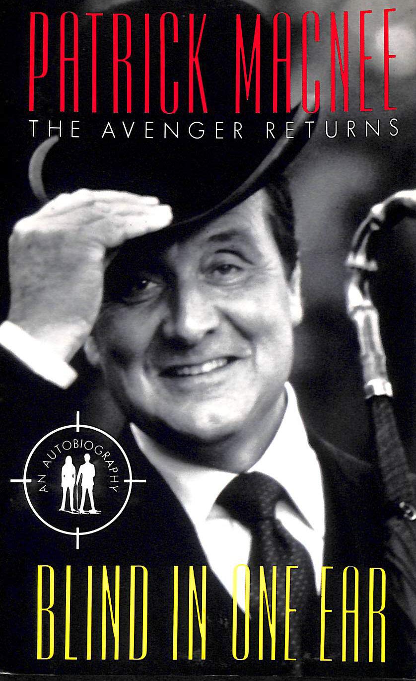 Blind in One Ear: The Avenger Returns : MacNee, Patrick, Cameron, Marie ...
