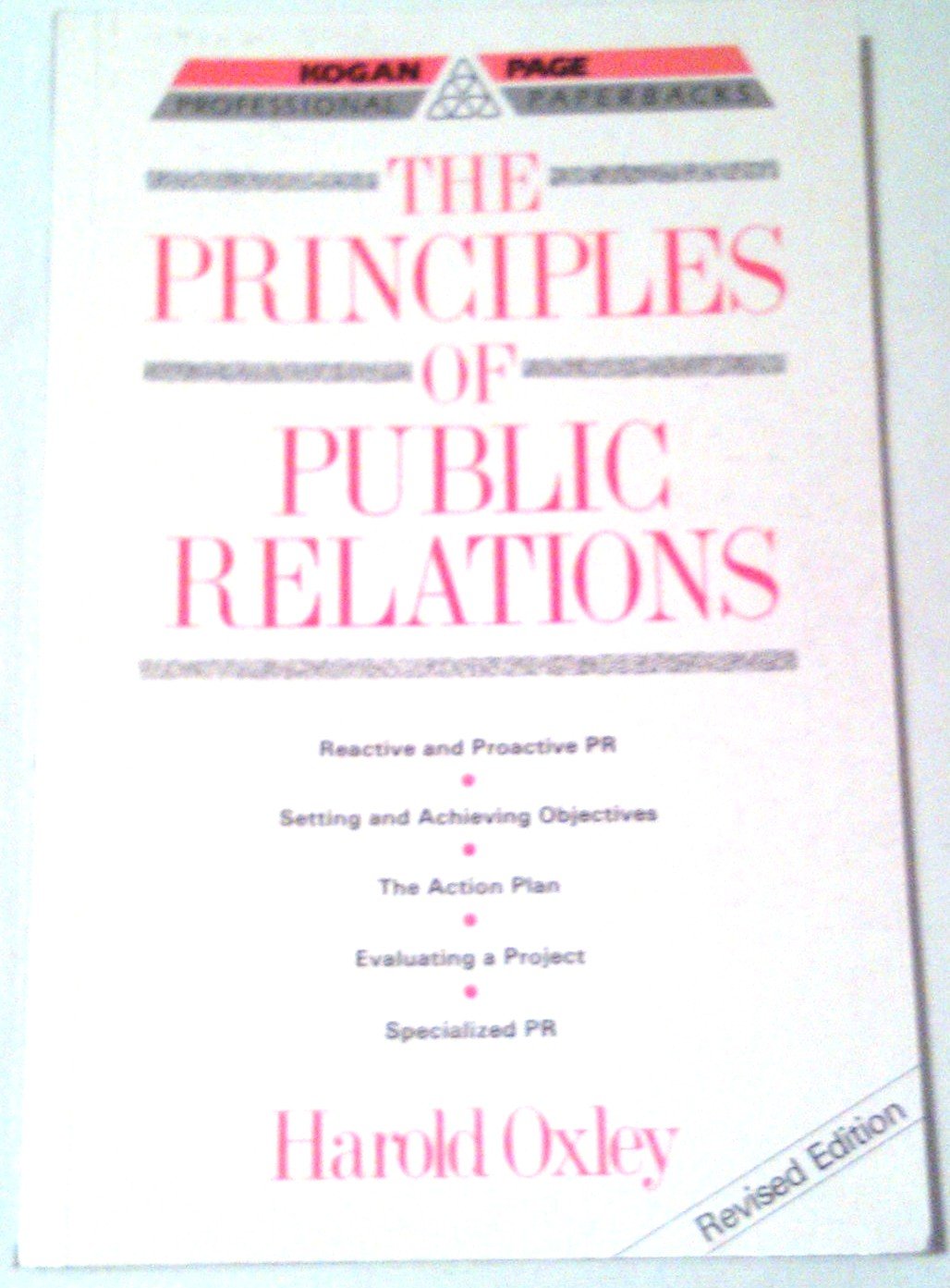 The Principles of Public Relations: Oxley, Harold: 9781850919841 ...