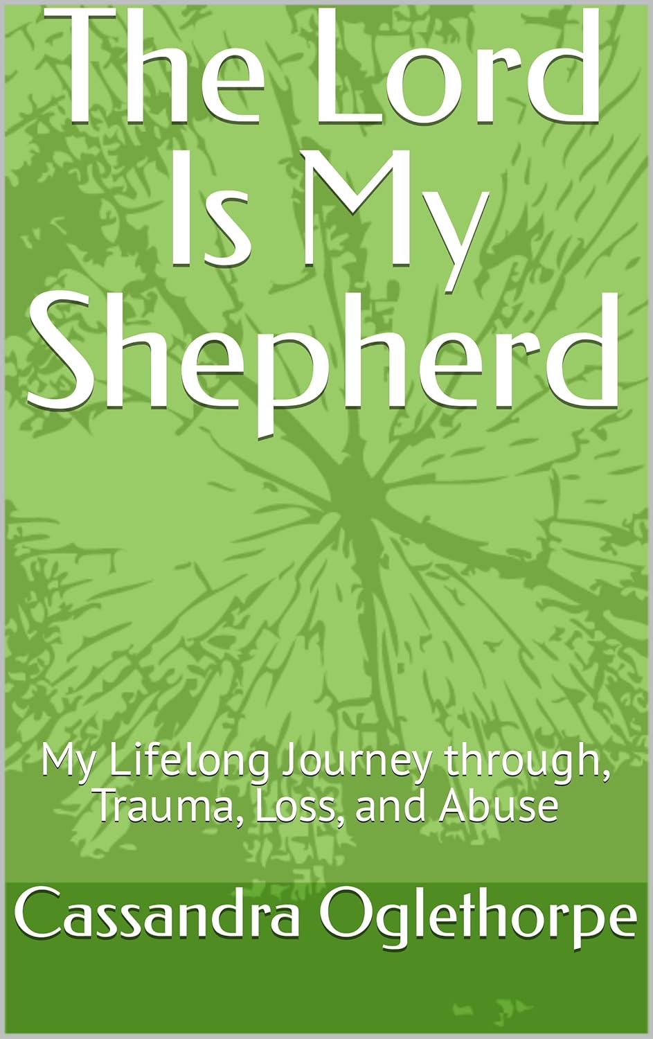 Amazon.com: The Lord Is My Shepherd: My Lifelong Journey through ...