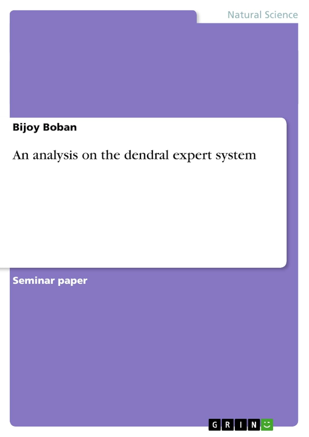 Amazon.com: An analysis on the dendral expert system: 9783656414360 ...
